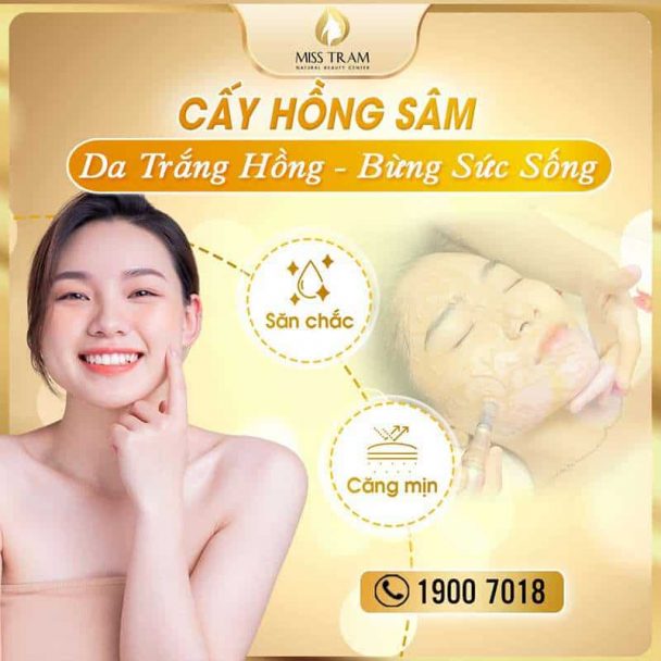 Cấy Hồng Sâm - Giải Pháp Làm Đẹp Da Cao Cấp 2023